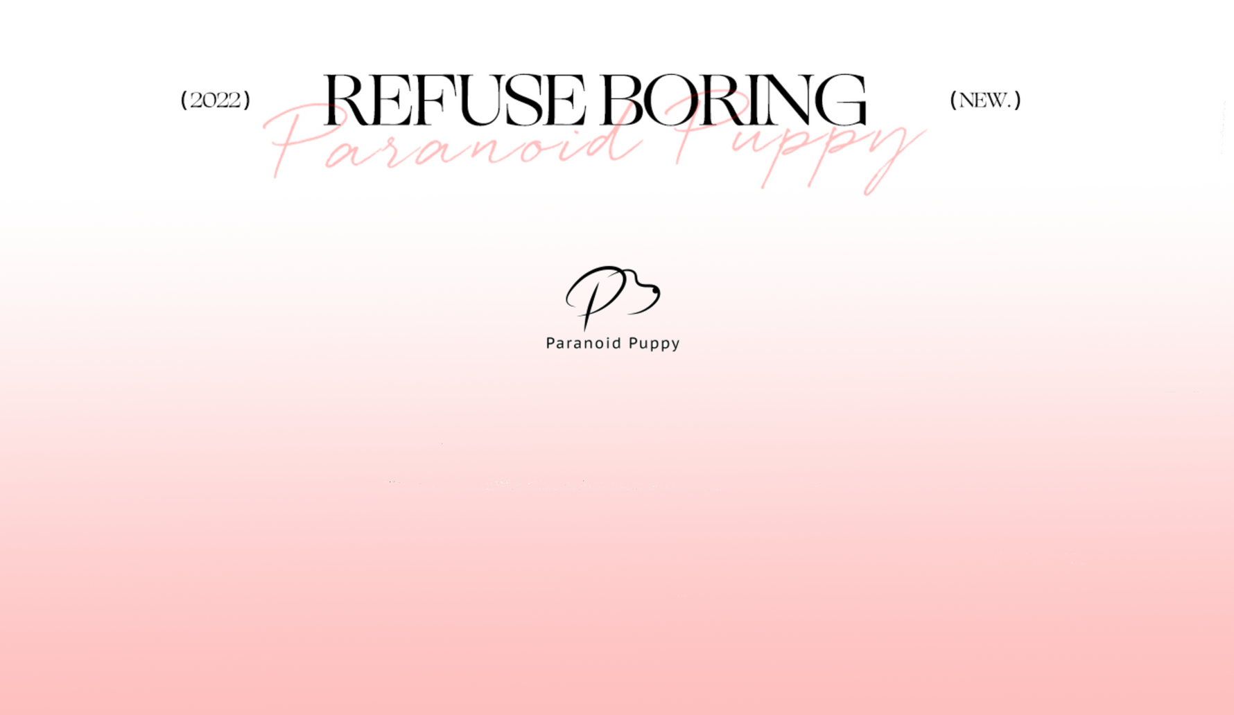 paraniodpuppy – ParanoidPuppy